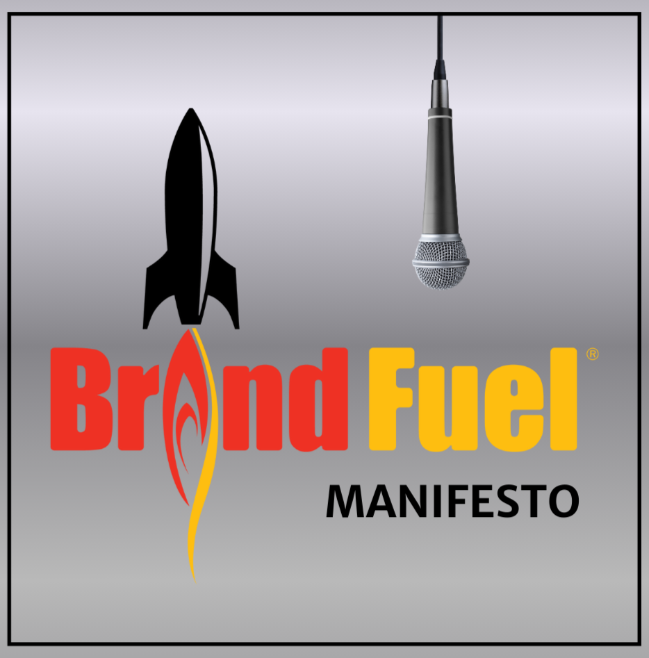 The Brand Fuel Manifesto: Fueling Good. Igniting Connection. - Brand Fuel